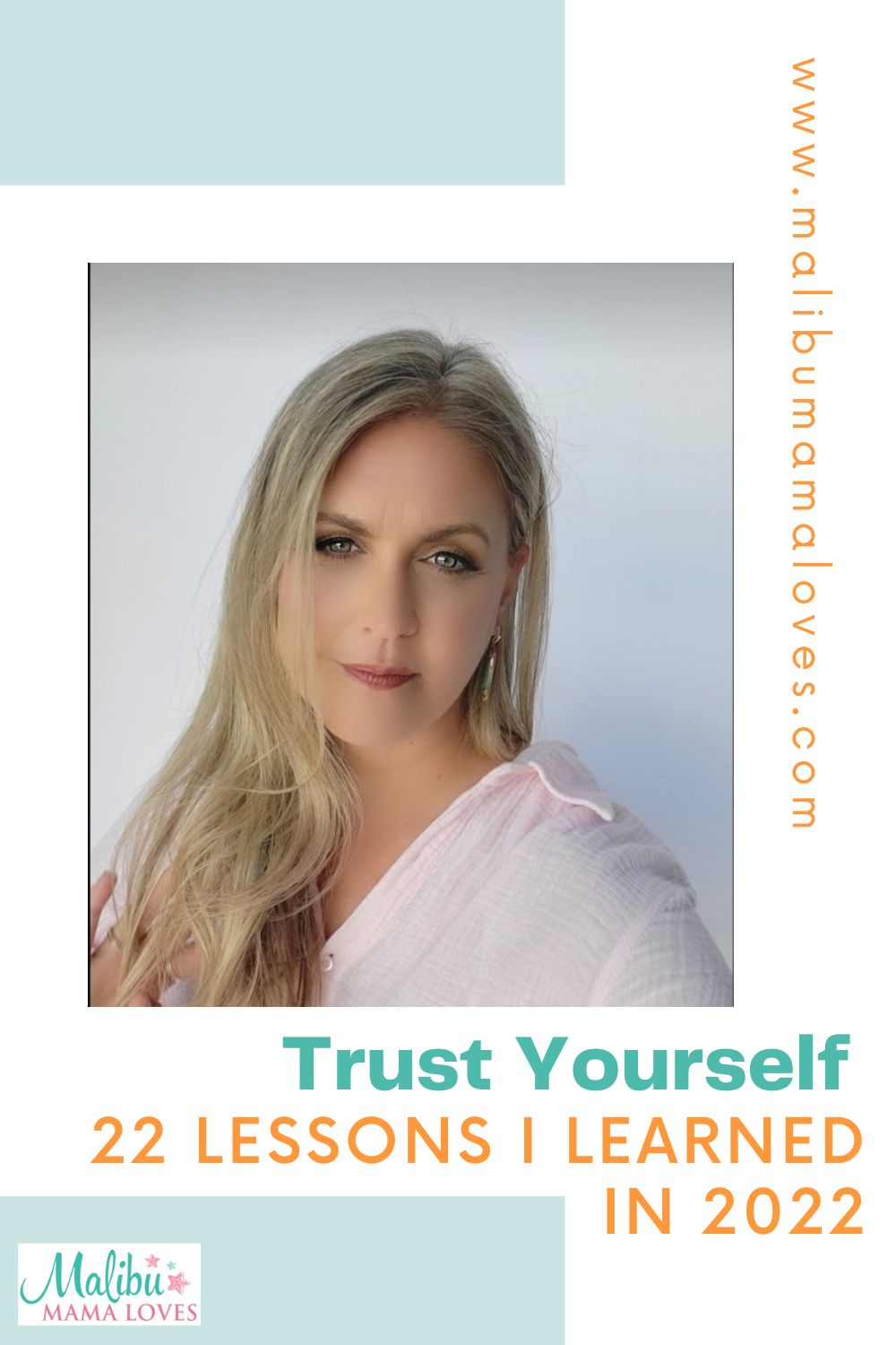 22 Lessons I Learned in 2022 - MALIBU MAMA LOVES 22 Lessons I Learned in 2022 - MALIBU MAMA LOVES